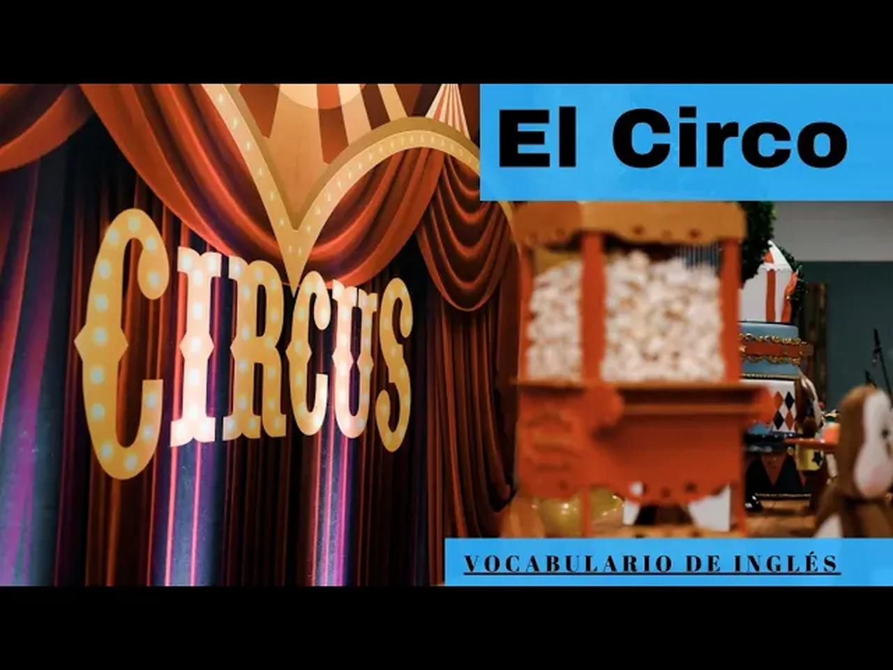 El Circo en Inglés. Vocabulario