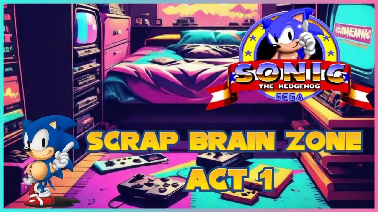 Sonic The Hedgehog - Scrap Brain Zone Act 1