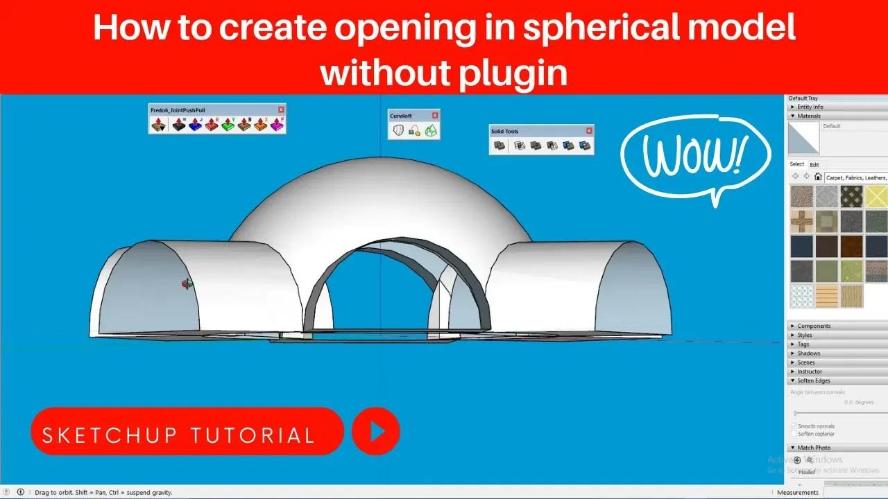 sketchup tutorial / how to create opening in spherical model