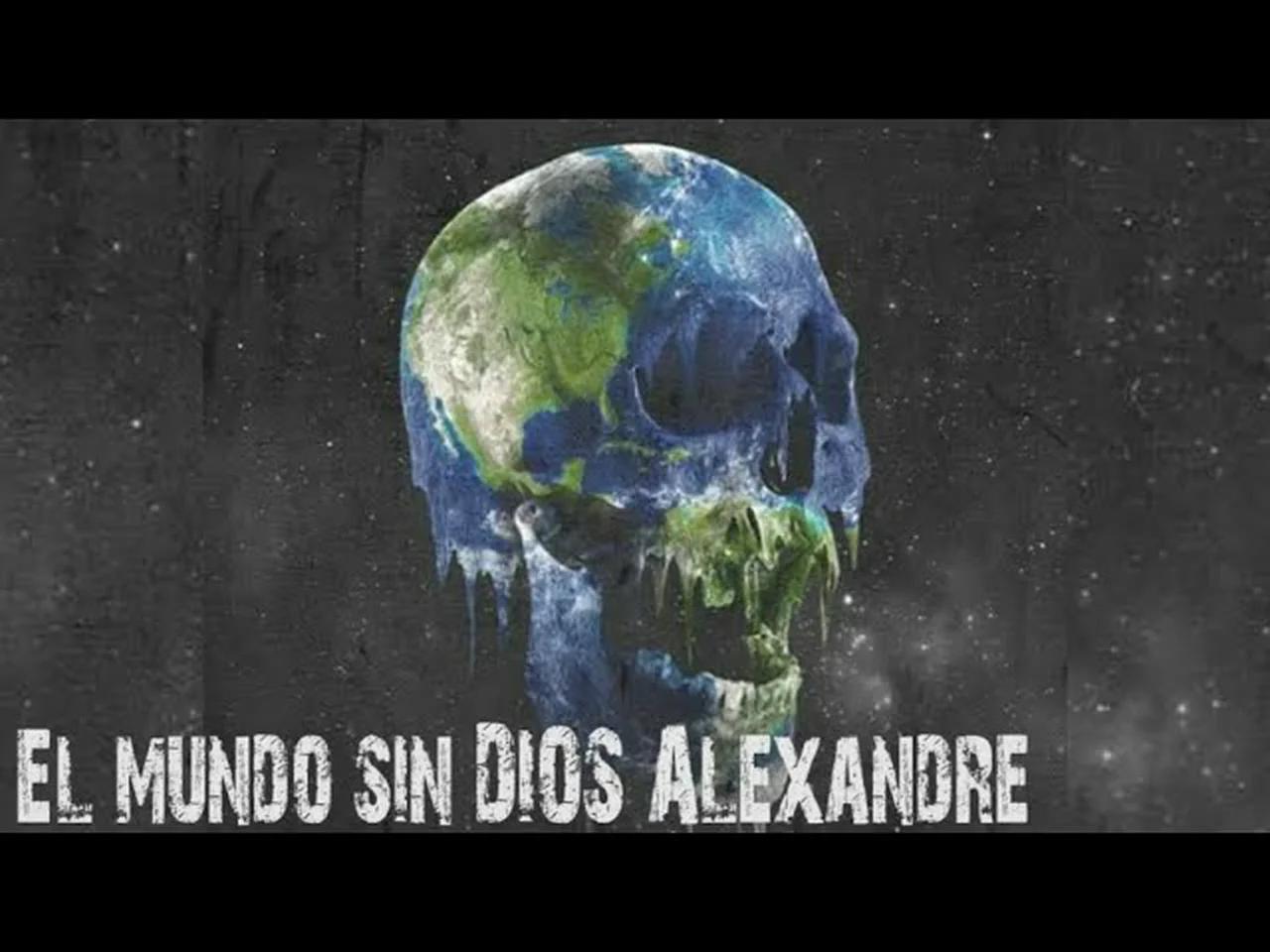 EN EL MUNDO SIN DIOS ALEXANDRE ELEAZAR | ENSAYO (opinión personal)