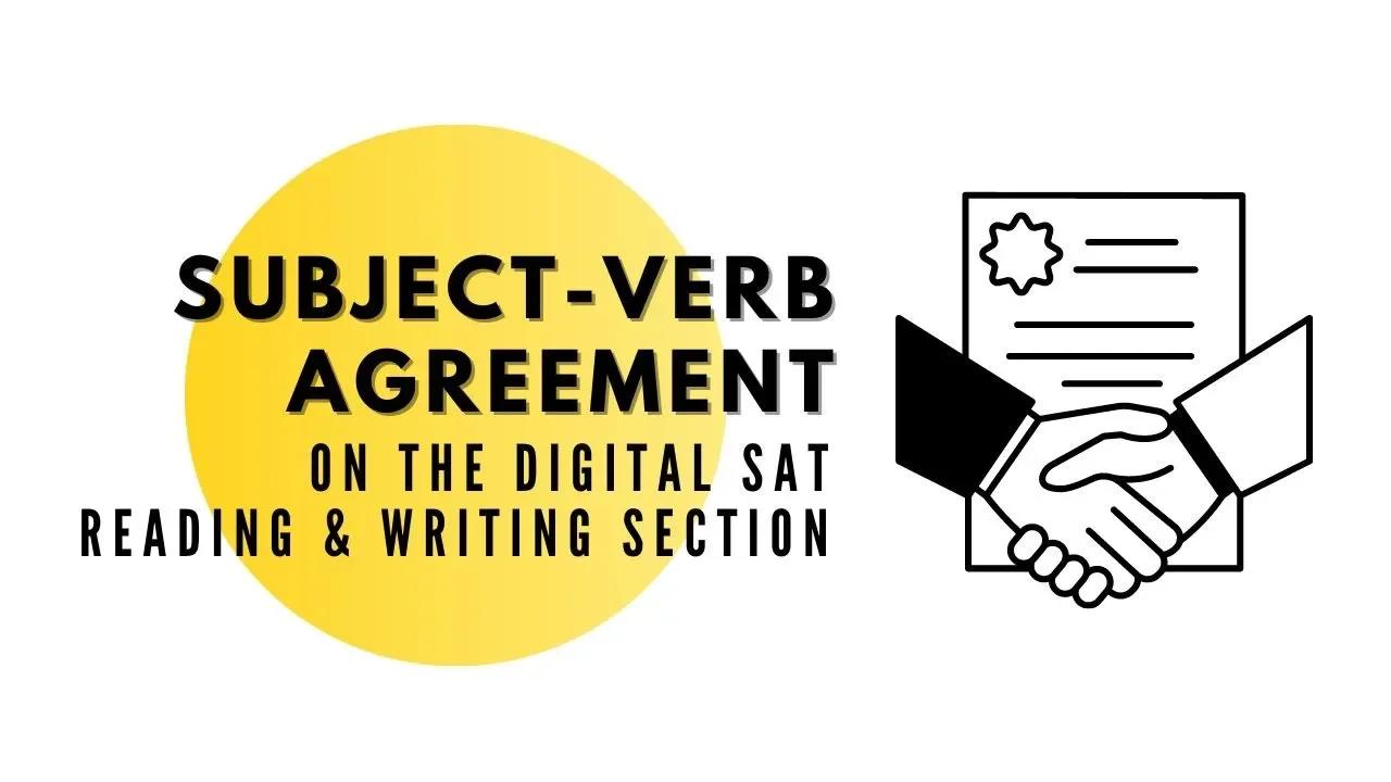 Subject-Verb Agreement on the Digital SAT Reading & Writing Section